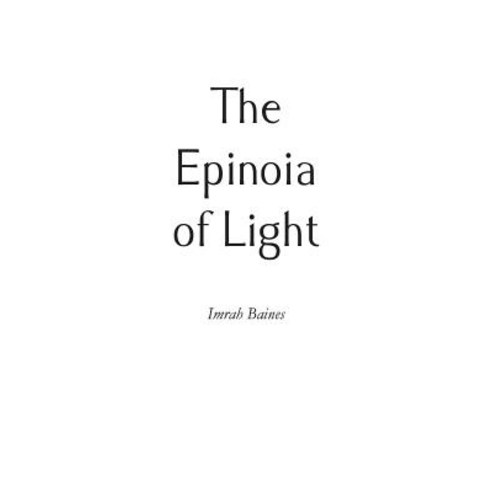 The Epinoia of Light Paperback, New Generation Publishing - 가격 변동 추적 ...