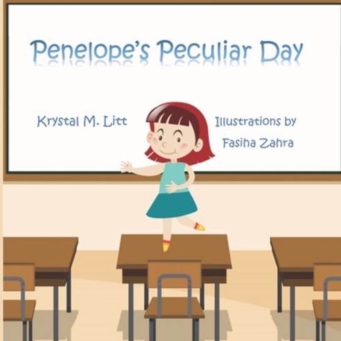 Penelope''s Peculiar Day Paperback, Independently Published - 가격 변동 추적 ...