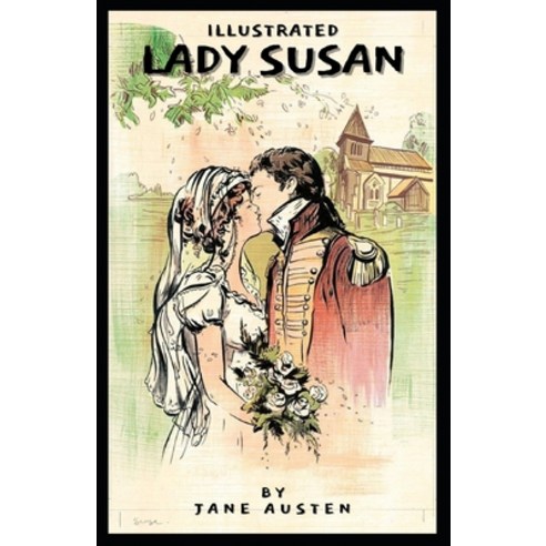 Lady Susan: Illustrated Paperback, Independently Published, English ...