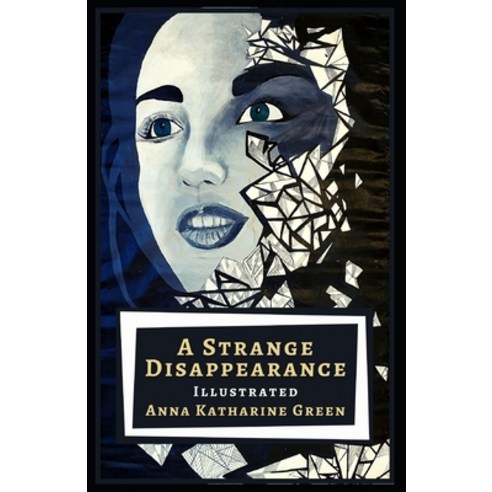 A Strange Disappearance: Illustrated Paperback, Independently Published ...