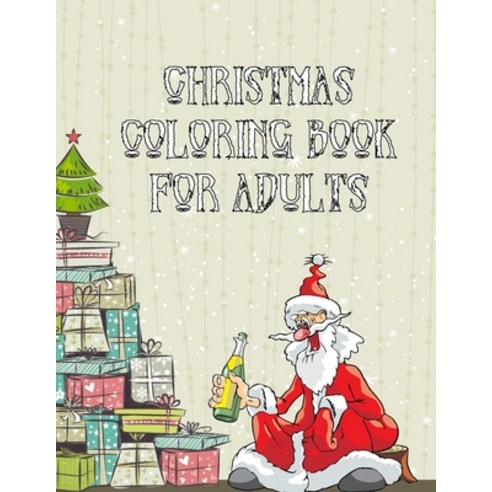 Christmas Coloring Book For Adults: Christmas Adult Coloring Book with ...