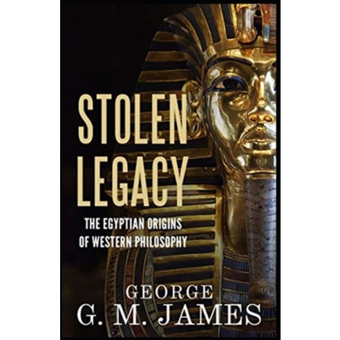 (영문도서) Stolen Legacy by George G. M James illustrated Paperback ...