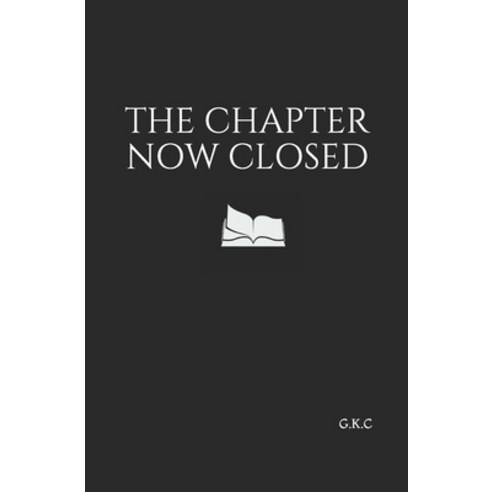 The Chapter Now Closed Paperback, Independently Published, English ...