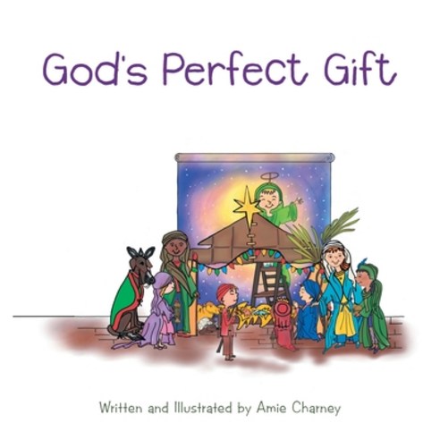 (영문도서) God''s Perfect Gift Paperback, WestBow Press, English ...