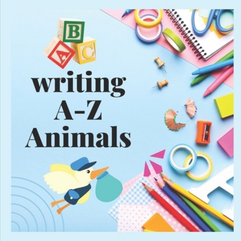 (영문도서) Writing A-Z Animals: Alphabet Writing book with Animals pictures ...