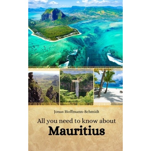 (영문도서) All you need to know about Mauritius Paperback, Independently ...