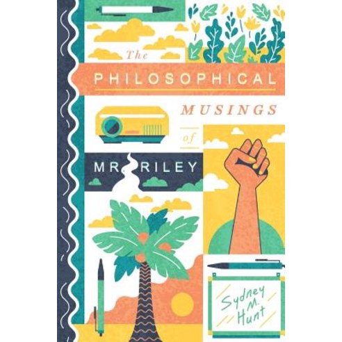(영문도서) The Philosophical Musings of Mr. Riley Paperback, Createspace ...