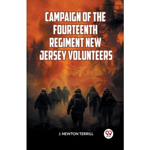 (영문도서) Campaign of the Fourteenth Regiment New Jersey Volunteers ...