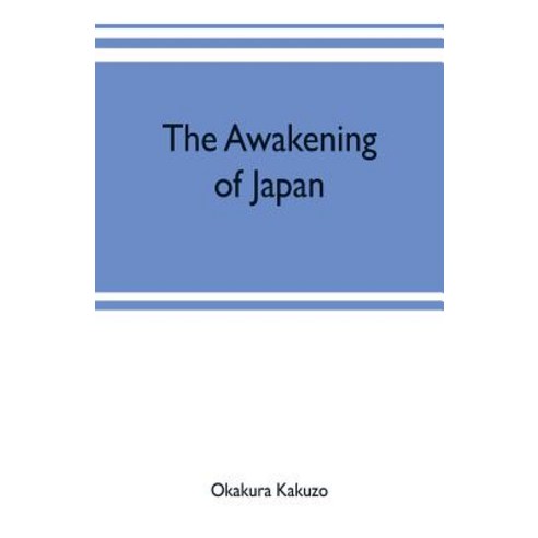 The awakening of Japan Paperback, Alpha Edition, English, 9789353701857 ...