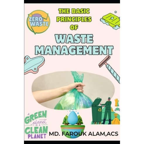 (영문도서) The Basic Principles of Waste Management Paperback ...