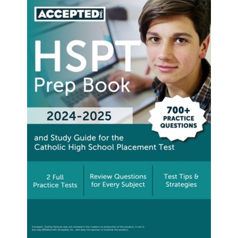 (영문도서) HSPT Prep Book 2024-2025: 700+ Practice Questions and Study ...