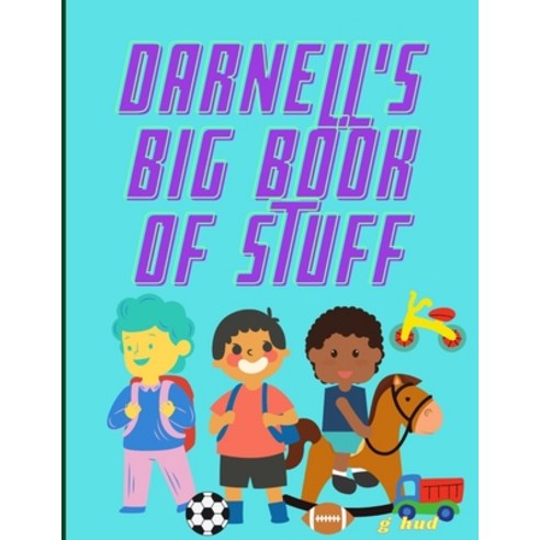 Darnell''s Big Book of Stuff Paperback, Independently Published ...