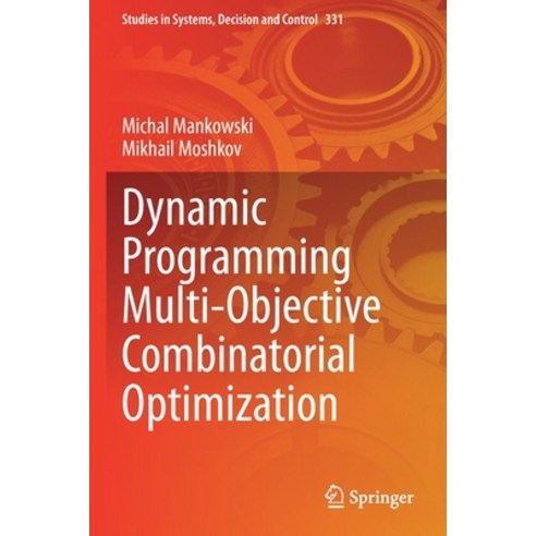 (영문도서) Dynamic Programming Multi-Objective Combinatorial Optimization Paperback