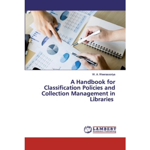 A Handbook for Classification Policies and Collection Management in ...