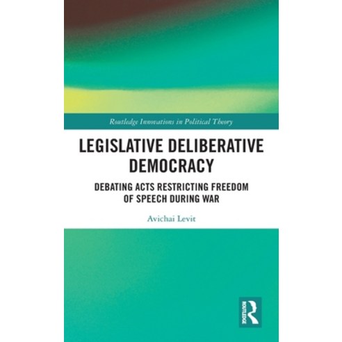 Legislative Deliberative Democracy: Debating Acts Restricting Freedom ...