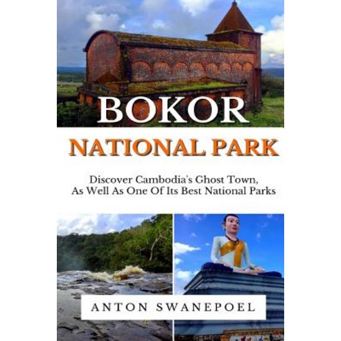 Bokor National Park Paperback, Createspace Independent Publishing ...