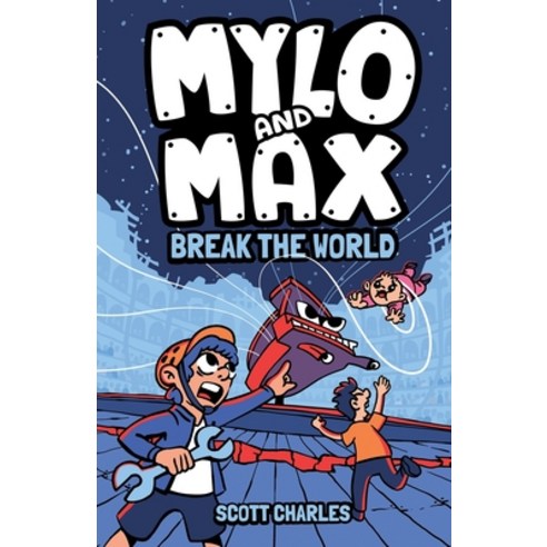 Mylo and Max Break the World Paperback, Yellow Morning Press, English, 97817361