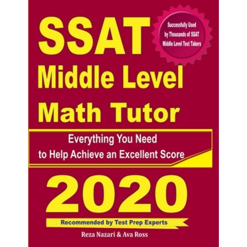 SSAT Middle Level Math Tutor:Everything You Need to Help Achieve an ...