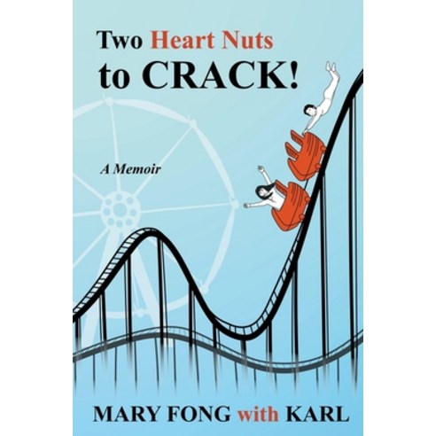 (영문도서) Two Heart Nuts to Crack! Paperback, Mary Fong, English ...