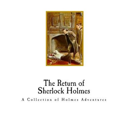 (영문도서) The Return of Sherlock Holmes: A Collection of Holmes Adventures ...