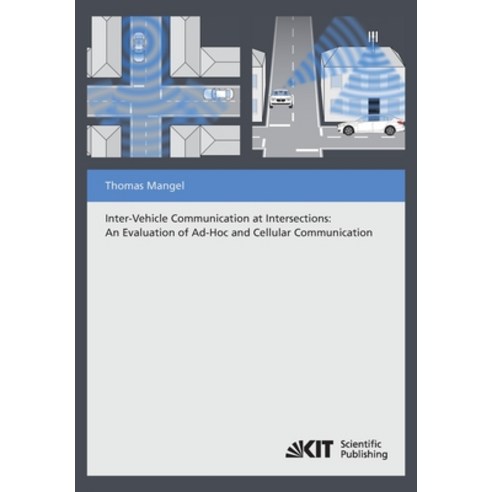 (영문도서) Inter-Vehicle Communication at Intersections: An Evaluation of ...