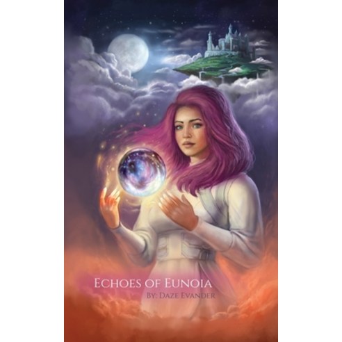 (영문도서) Echoes of Eunoia Paperback, Faction Realm Press, English, 9798985484519