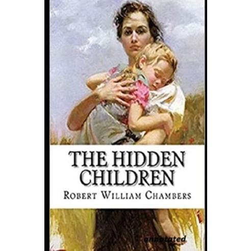 The Hidden Children Annotated Paperback, Independently Published ...