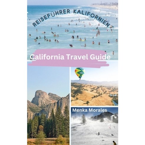 (영문도서) California Travel Guide: Reiseführer Kalifornien Hardcover ...