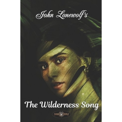 The wilderness song Paperback, Independently Published, English ...