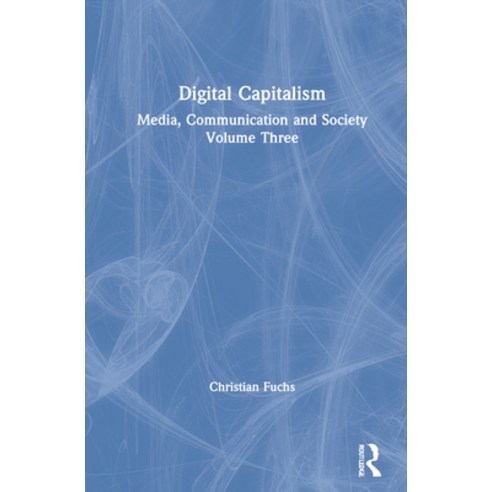 (영문도서) Digital Capitalism: Media Communication and Society Volume Three ...