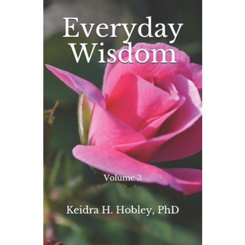 Everyday Wisdom: Volume 3 Paperback, Purpose Publishing, English, 9781733772990