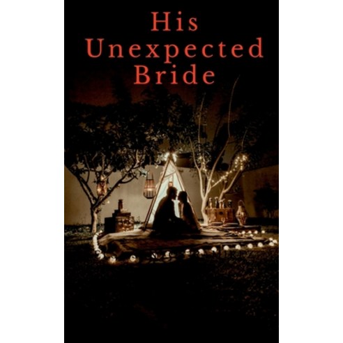 (영문도서) His Unexpected Bride Paperback, Notion Press Media Pvt Ltd ...