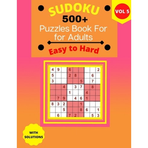Easy to Hard Sudoku Puzzle Book for Adults: 500+ Easy to Hard Sudoku ...