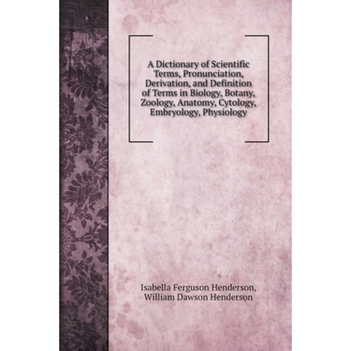 (영문도서) A Dictionary of Scientific Terms Pronunciation Derivation and ...
