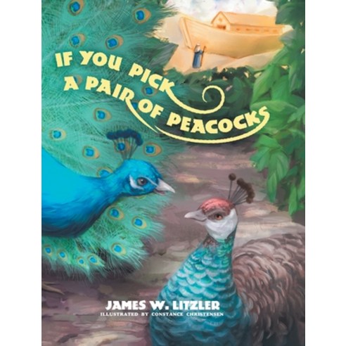 (영문도서) If you Pick a Pair of Peacocks Hardcover, Covenant Books ...