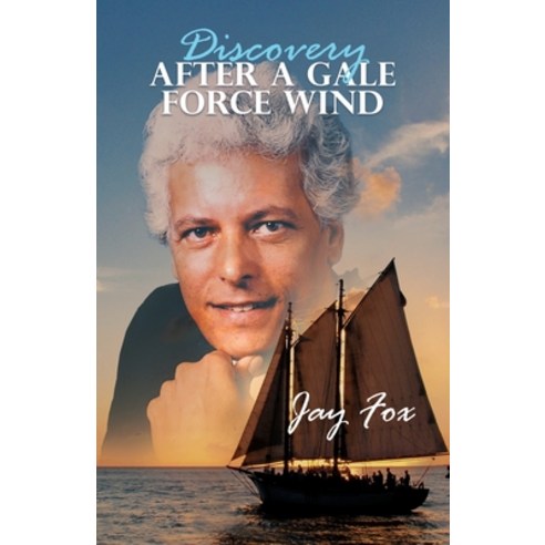 (영문도서) Discovery After A Gale Force Wind Paperback, 2020 Literary Group ...