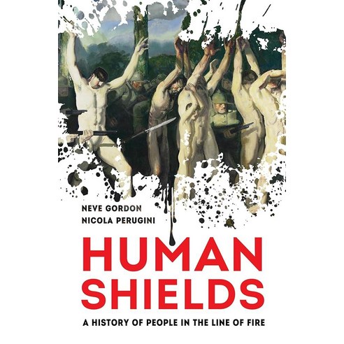 Human Shields: A History of People in the Line of Fire - 어학교육 수강권 | 쿠팡