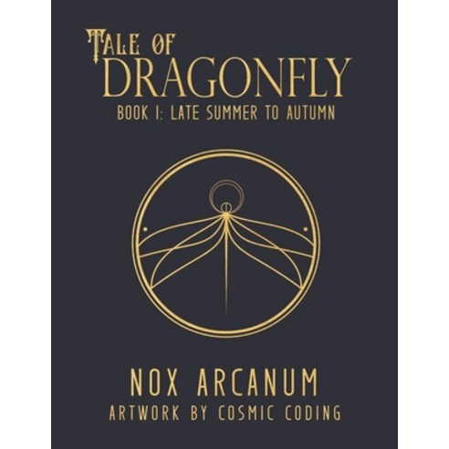 (영문도서) Tale Of Dragonfly: Book I: Late Summer to Autumn Paperback, Nox ...