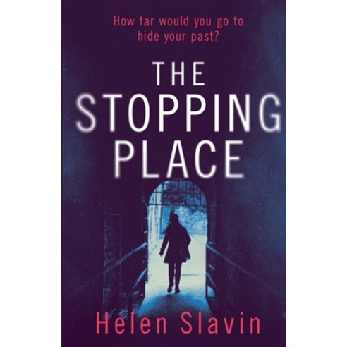 (영문도서) The Stopping Place Paperback, Independently Published, English, 97988436