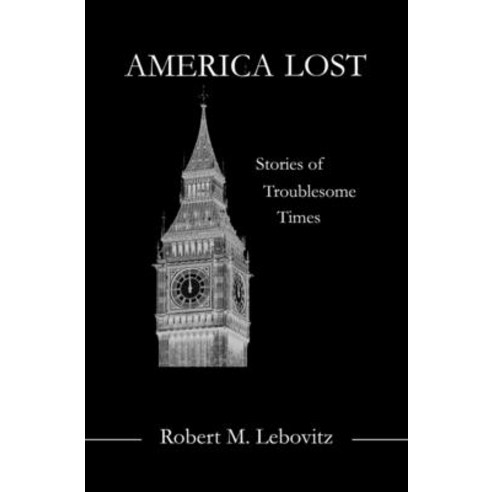 America Lost: Stories of Troublesome Times Paperback, Eye2eye Gallery ...