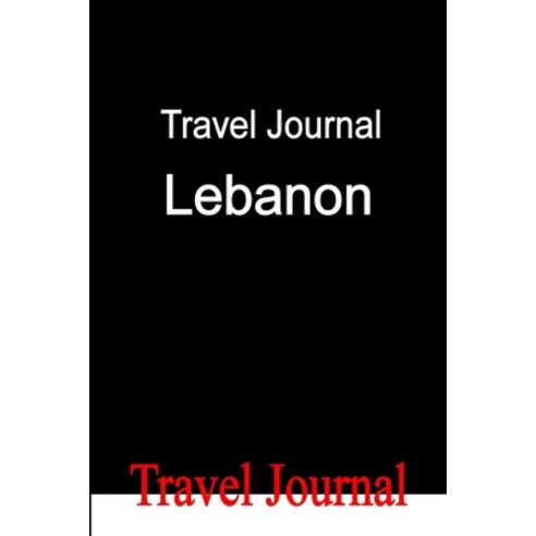 Travel Journal Lebanon Paperback, Lulu.com, English, 9780557436538 - 가격 ...