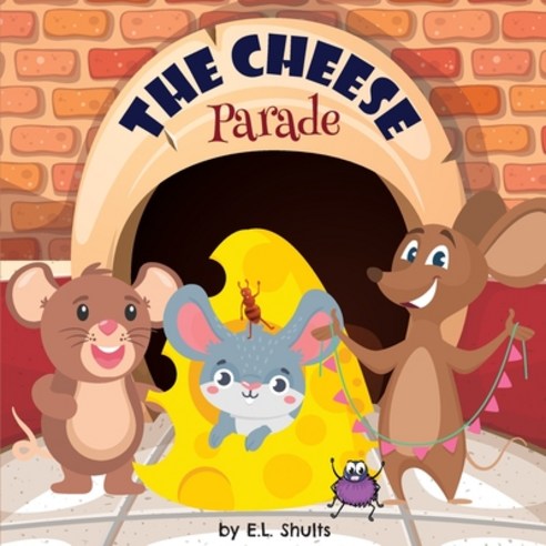 (영문도서) The Cheese Parade Paperback, Independently Published, English ...