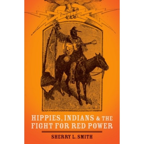 (영문도서) Hippies Indians and the Fight for Red Power Hardcover, Oxford ...