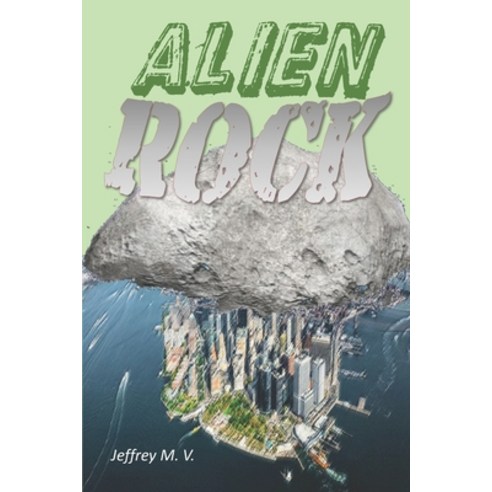 Alien Rock Paperback, Independently Published, English, 9798710366424 ...