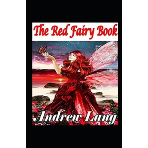 (영문도서) The Red Fairy Book Annotated Paperback, Independently Published ...