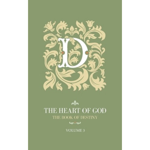 The Heart of God: The Book of Destiny Paperback, Independently ...