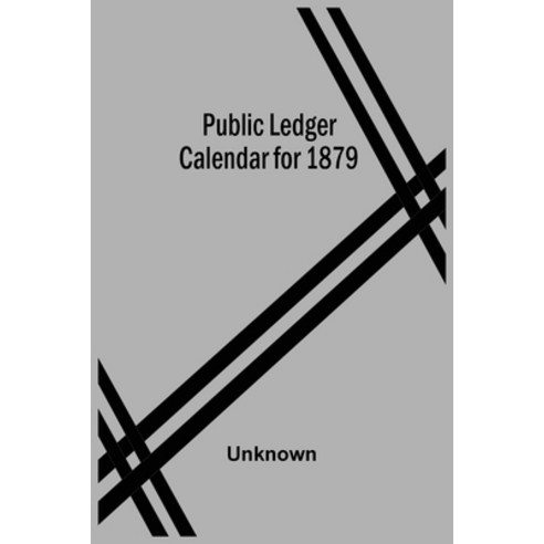 Public Ledger Calendar For 1879 Paperback, Alpha Edition, English ...