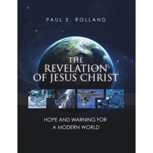 (영문도서) The Revelation of Jesus Christ Paperback, Xulon Press, English ...