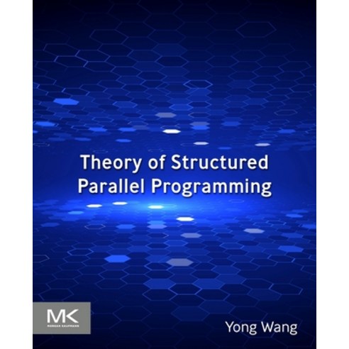(영문도서) Theory of Structured Parallel Programming Paperback, Morgan ...
