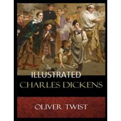 Oliver Twist Illustrated Paperback, Independently Published, English ...